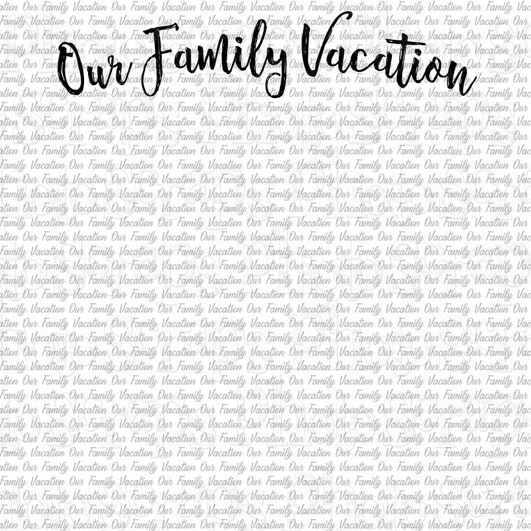 Our Family Vacation title – Photo Scraps